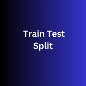 Train-Test Split for Machine Learning Algorithms - Data To Info